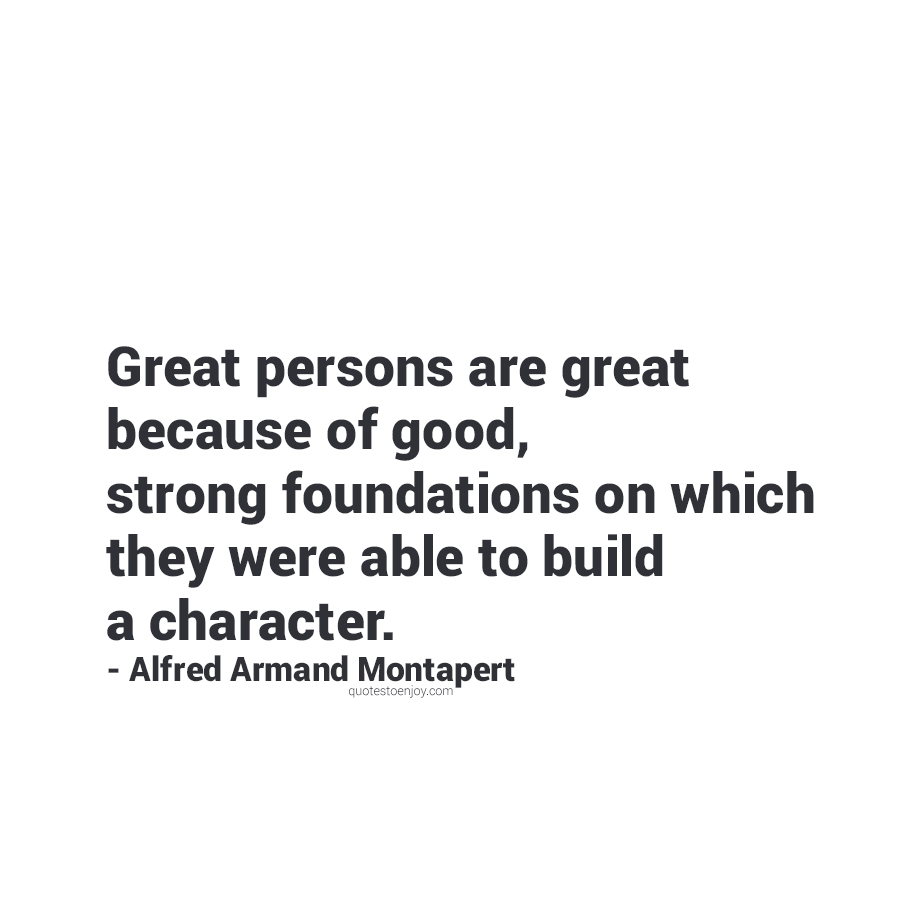 Great persons are great because of good... - Alfred Armand Montapert